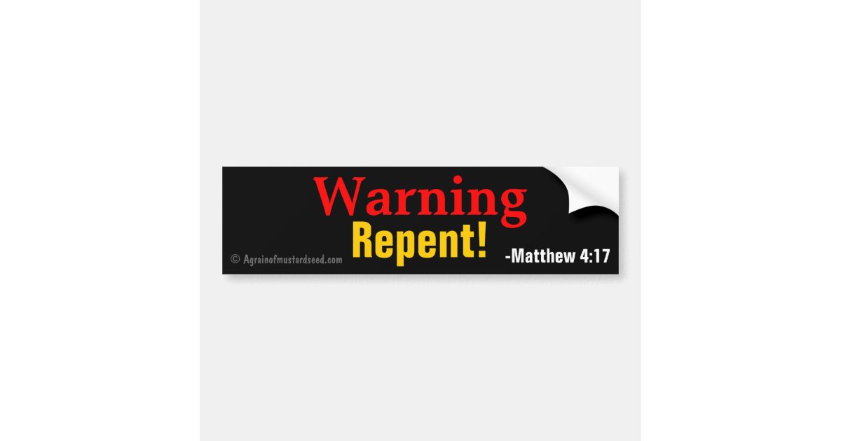 WARNING repent Bumper Sticker | Zazzle