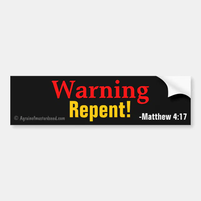 WARNING repent Bumper Sticker | Zazzle