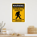 Warning Sasquatch Sighted, Enter at Your Own Risk Poster | Zazzle
