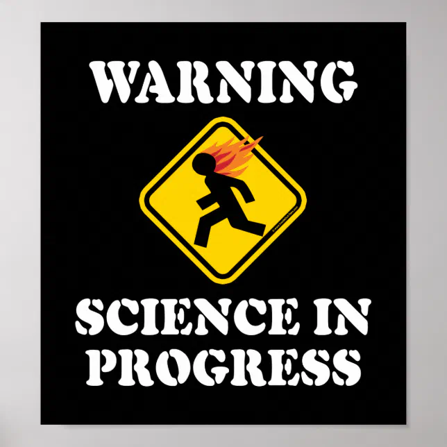 Warning Science In Progress Sign - Funny Scientist | Zazzle