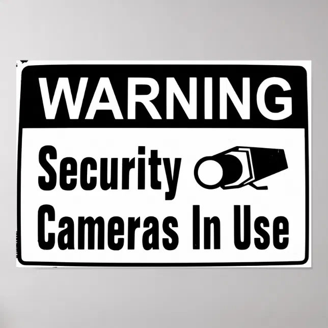 Warning Security Camera In Use Poster | Zazzle