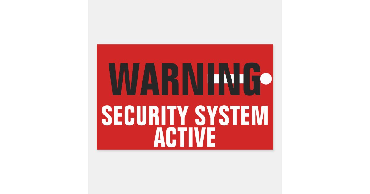 Warning Security System Active Stickers | Zazzle