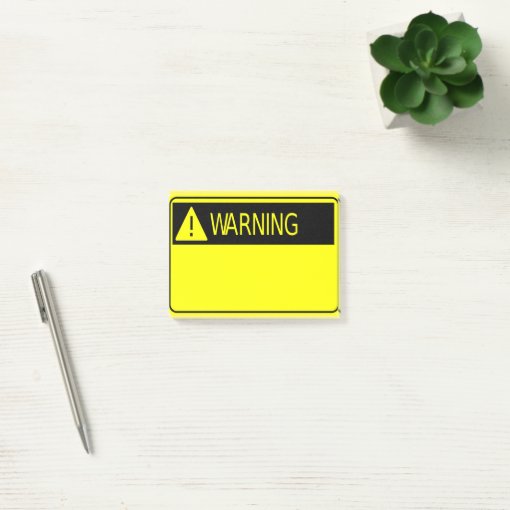 Warning Sign Post it Note | Zazzle