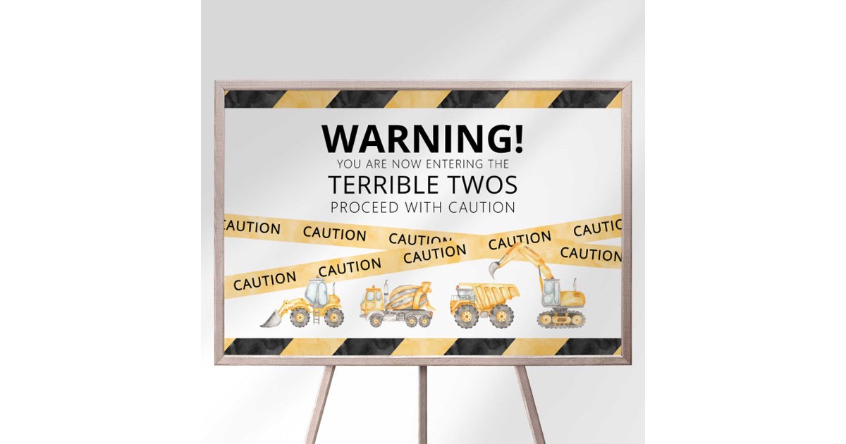 Warning Terrible Twos Ahead Welcome Sign | Zazzle