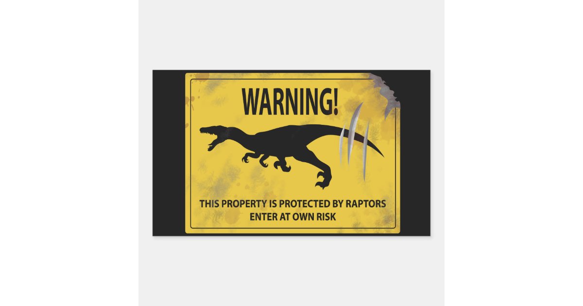 Warning! This Property is Protected by Raptors Rectangular Sticker | Zazzle