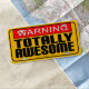 Warning: Totally Awesome License Plate | Zazzle
