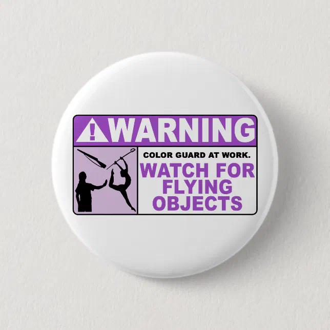 WARNING Watch For Flying Objects! Pinback Button | Zazzle