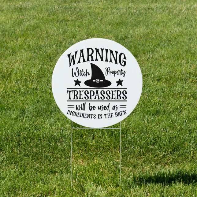 Warning Witches Property Sign | Zazzle