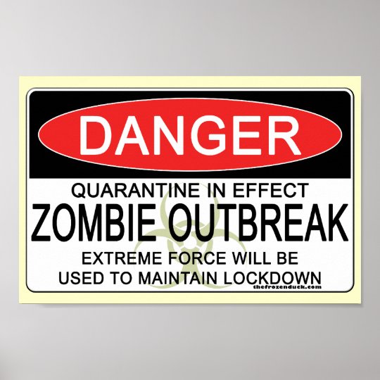 Warning - Zombie Outbreak Poster | Zazzle.com