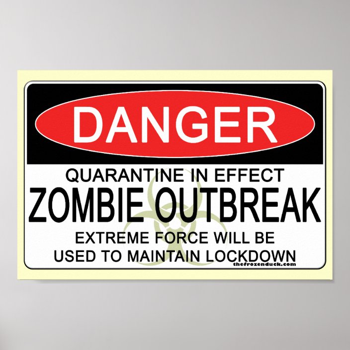 Warning - Zombie Outbreak Poster | Zazzle.com