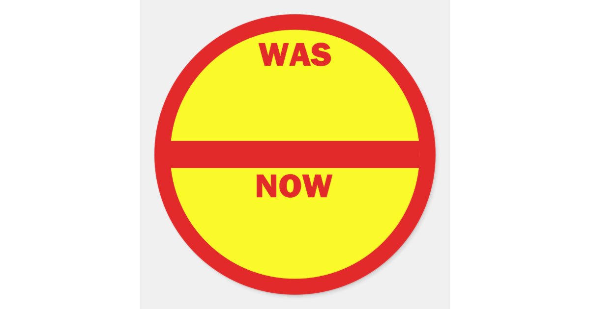 WAS - NOW Retail Sales Stickers | Zazzle