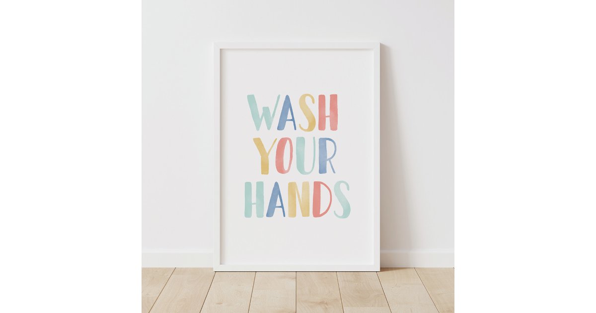 Wash Your Hands Colorful Kids Bathroom Poster | Zazzle