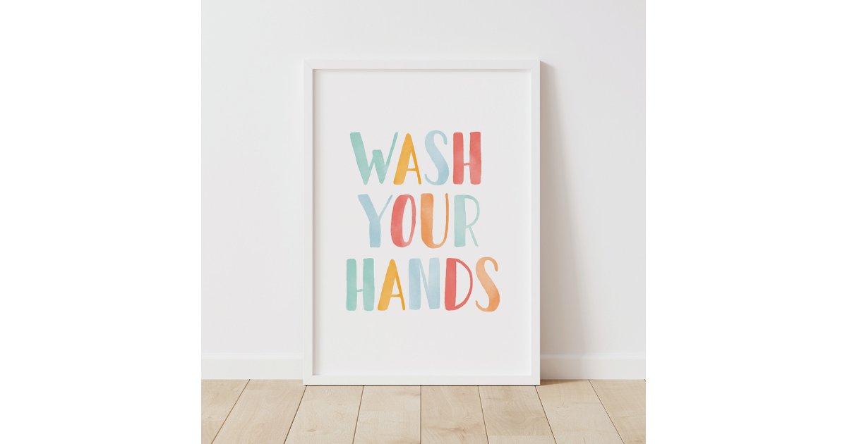 Wash Your Hands Colorful Kids Bathroom Poster | Zazzle