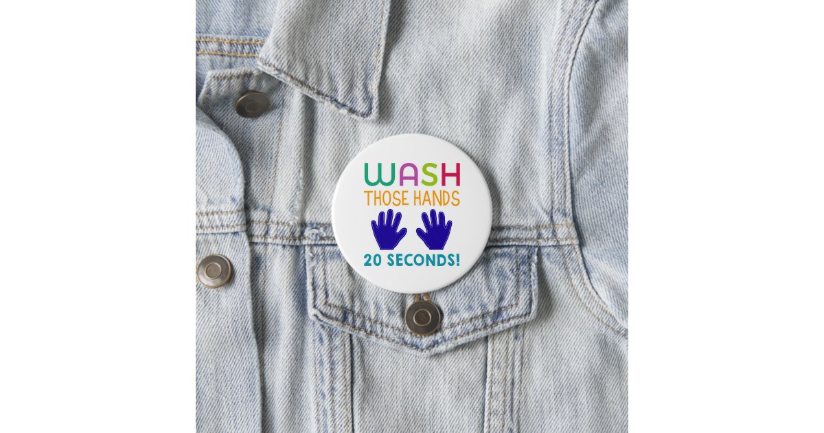 Wash your hands reminder button | Zazzle