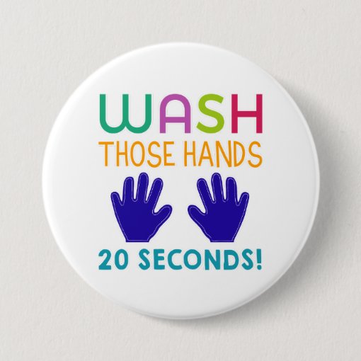 Wash your hands reminder button | Zazzle
