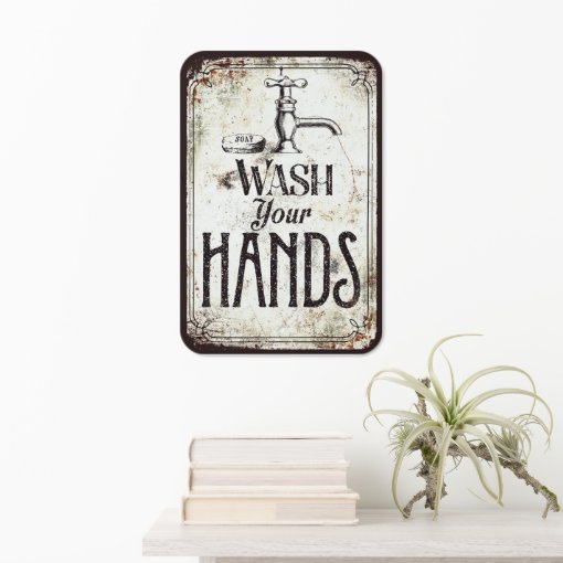 Wash Your Hands Rustic Vintage Bathroom Metal Sign | Zazzle