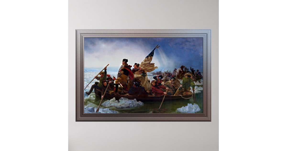 Washington Crossing the Delaware by Emanuel Leutze Poster | Zazzle