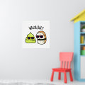 Wassa Bae Funny Food Wasabi Pun Poster | Zazzle