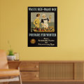 Waste Not Want Not Poster | Zazzle