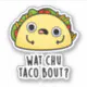 Wat Chu Taco Bout Funny Taco Pun Sticker | Zazzle