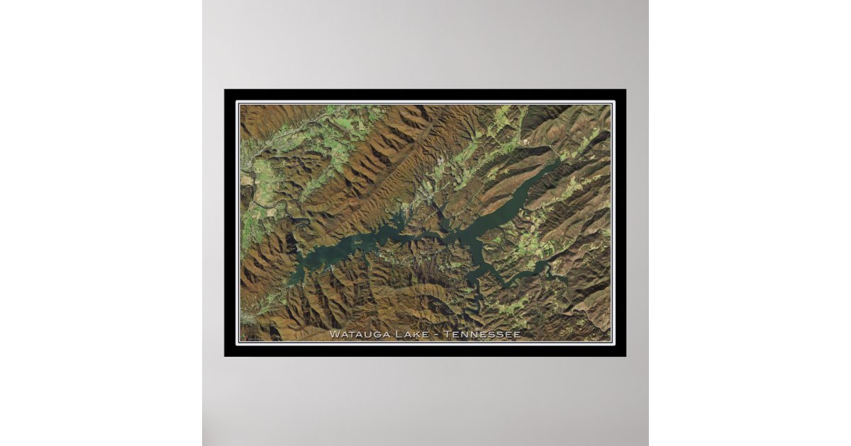 Watauga Lake Tennessee Satellite Poster Map | Zazzle