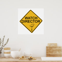 Watch Director Poster | Zazzle