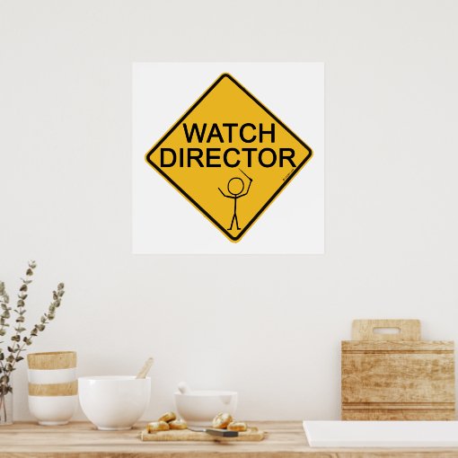 Watch Director Poster | Zazzle