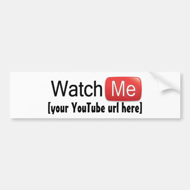 Watch Me on YouTube (Basic) Bumper Sticker | Zazzle
