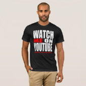 Watch Me on YouTube (Modern) T-Shirt | Zazzle