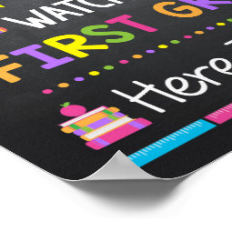 Watch Out First Grade Here I come, back to school Poster | Zazzle