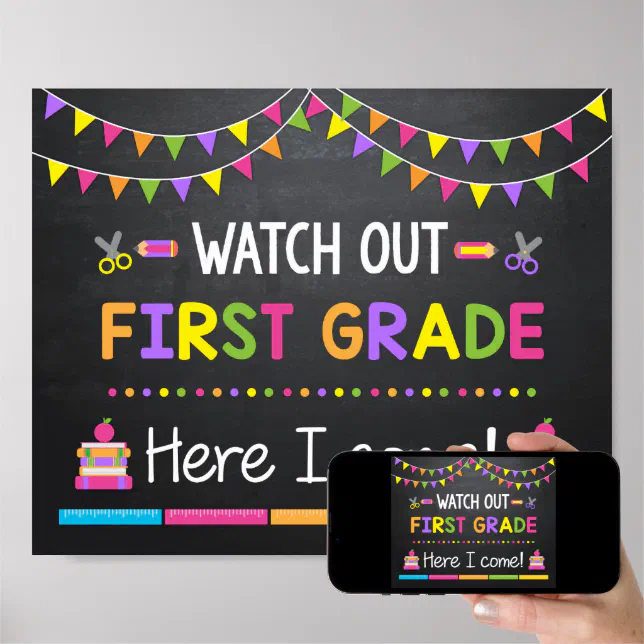 Watch Out First Grade Here I come, back to school Poster | Zazzle