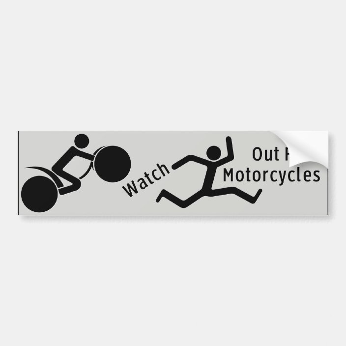 Watch Out For Motorcycles Bumper Sticker | Zazzle.com
