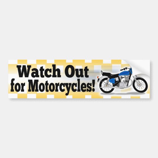 Watch Out for Motorcycles Car Bumper Sticker Decal | Zazzle.com