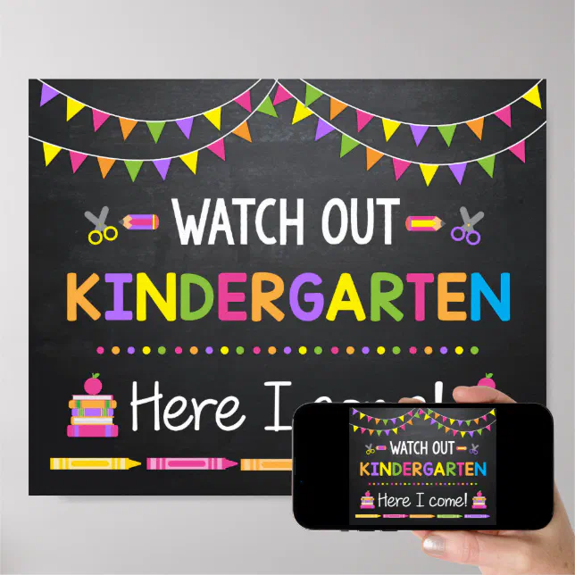 Watch Out Kindergarten Here I come Sign Chalkboard | Zazzle