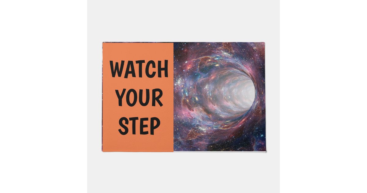 Watch Your Step Doormat | Zazzle