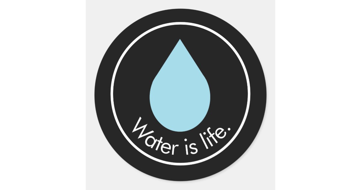 Water is life. Classic Round Sticker | Zazzle