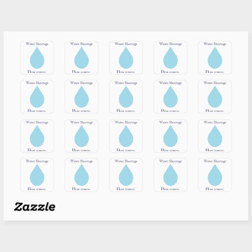 Water Shortage Square Sticker | Zazzle