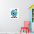 Water You Up To Funny Water Pun Poster | Zazzle