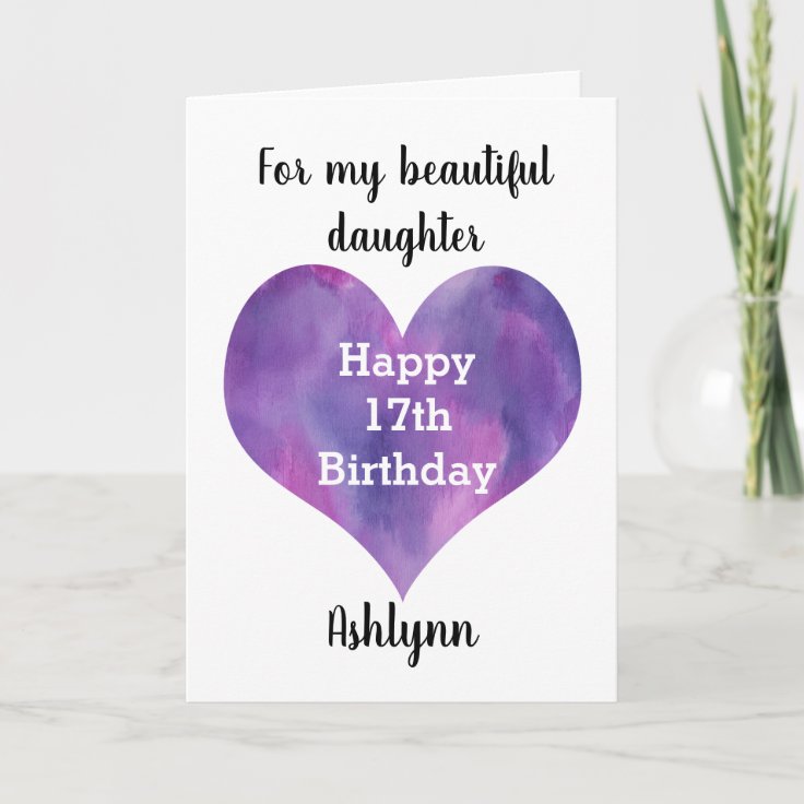 Watercolor Heart Happy 17th Birthday Daughter Card | Zazzle