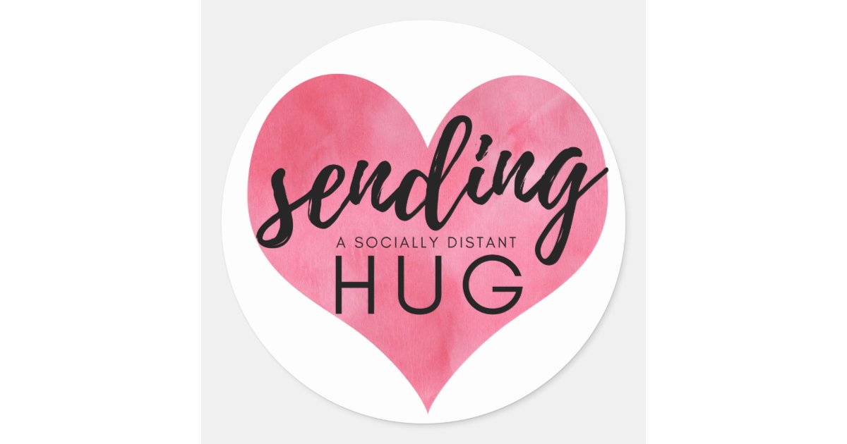 Watercolor Heart Sending a Socially Distant Hug Classic Round Sticker ...