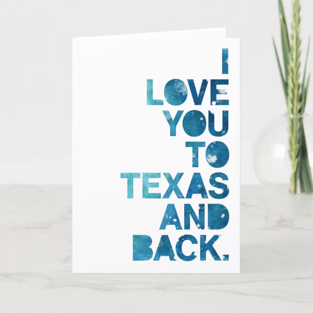 Watercolor Love You To Texas and Back Card | Zazzle