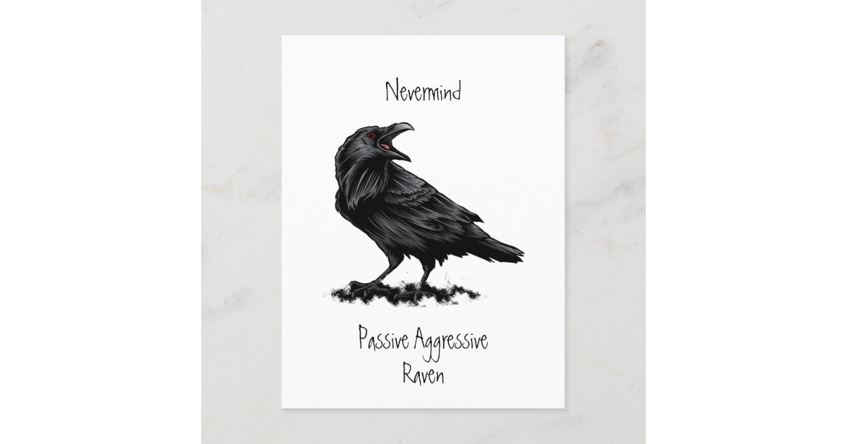 Watercolor Passive Aggressive Raven fun Quote Postcard | Zazzle