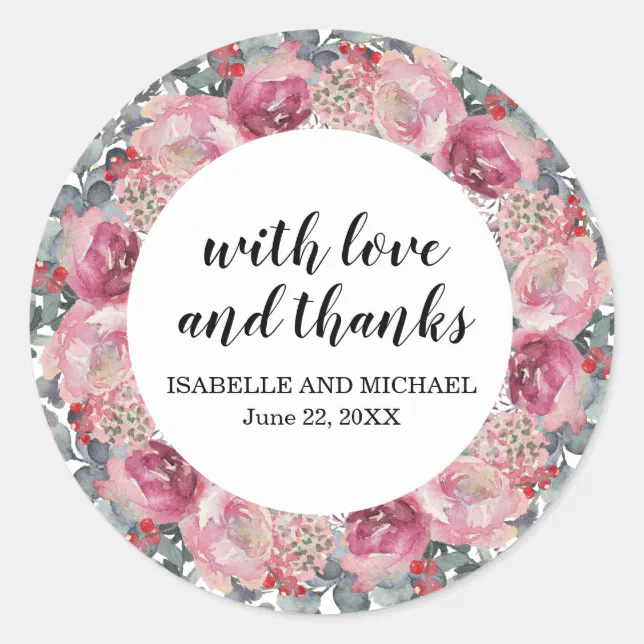 Watercolor Roses and Greenery Love and Thanks Classic Round Sticker ...