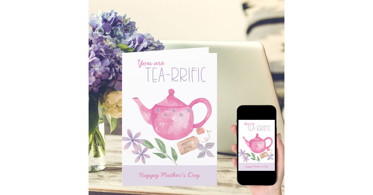 Watercolor Teapot Tea-rrific Mother's Day Card | Zazzle