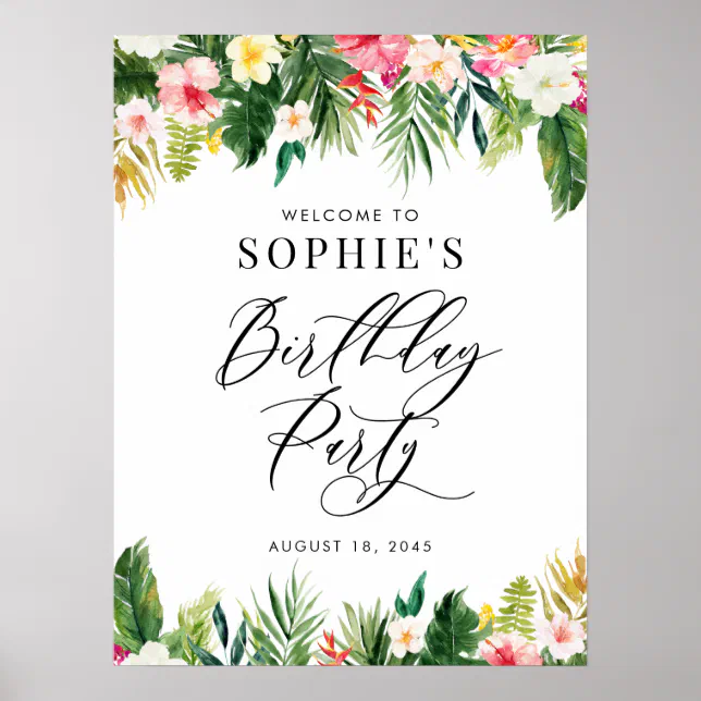 Watercolor Tropical Flowers Birthday Party Welcome Poster | Zazzle