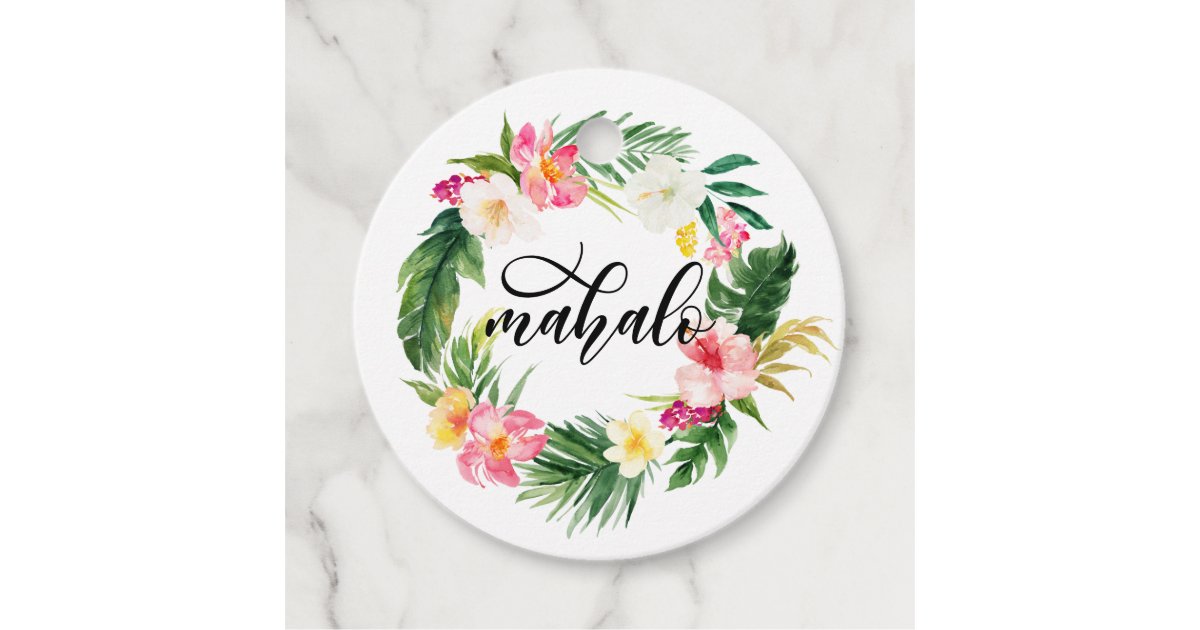 Watercolor Tropical Flowers Wreath Mahalo Favor Tags | Zazzle