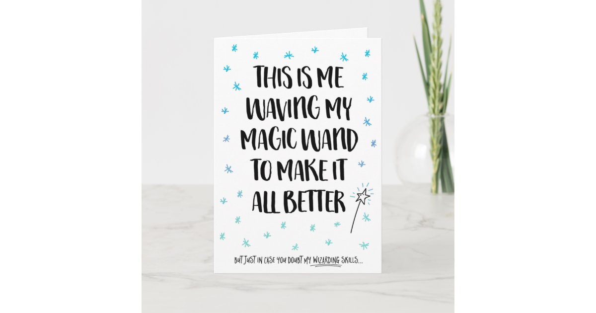 Waving Magic Wand Feel Better Get Well Soon Card | Zazzle