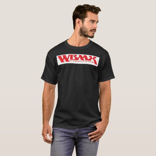 WBMX T-Shirt - The originator of the hot mix | Zazzle