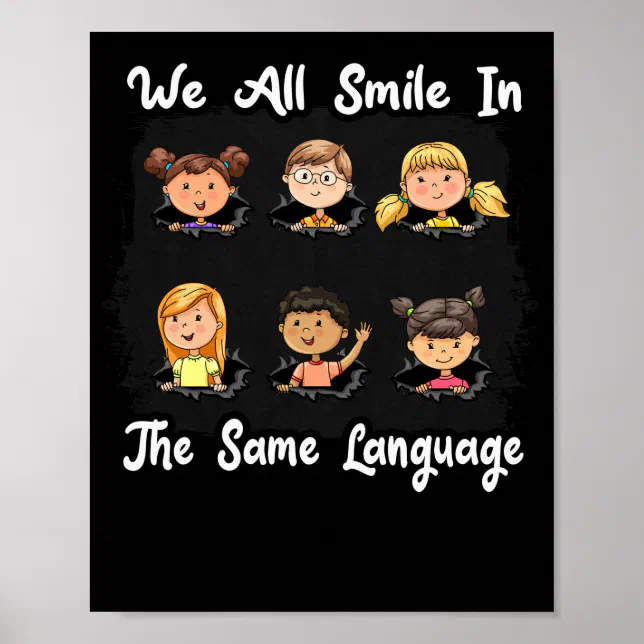We All Smile In the Same Language Celebrate Poster | Zazzle