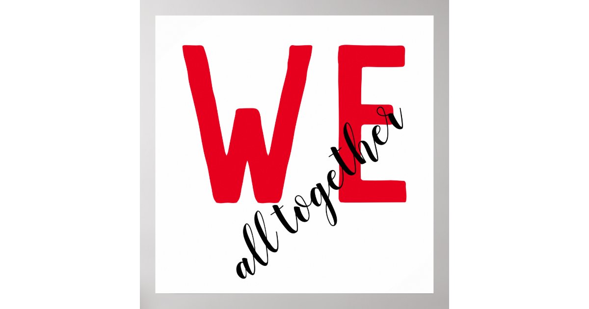 We All Together Teamwork Motivational Inspiration Poster | Zazzle